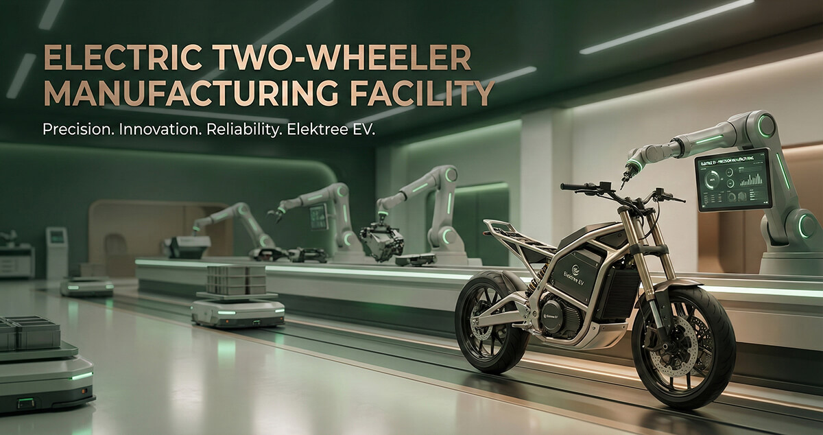 EV Motorcycle Factory | Electric Two-Wheeler Manufacturing - Elektree ...
